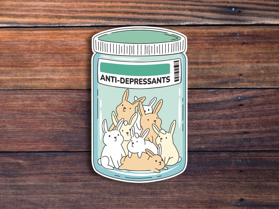 Rabbit Anti-depressants Sticker, Cute Rabbit Sticker, Mental Health ...