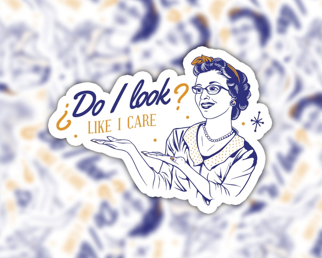 Do I Look Like I Care Sticker, Vintage Retro Woman Sticker, Sarcastic ...