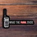 WTF, Over Black Vinyl Sticker, Funny Stickers, Sarcastic Stickers, Meme ...