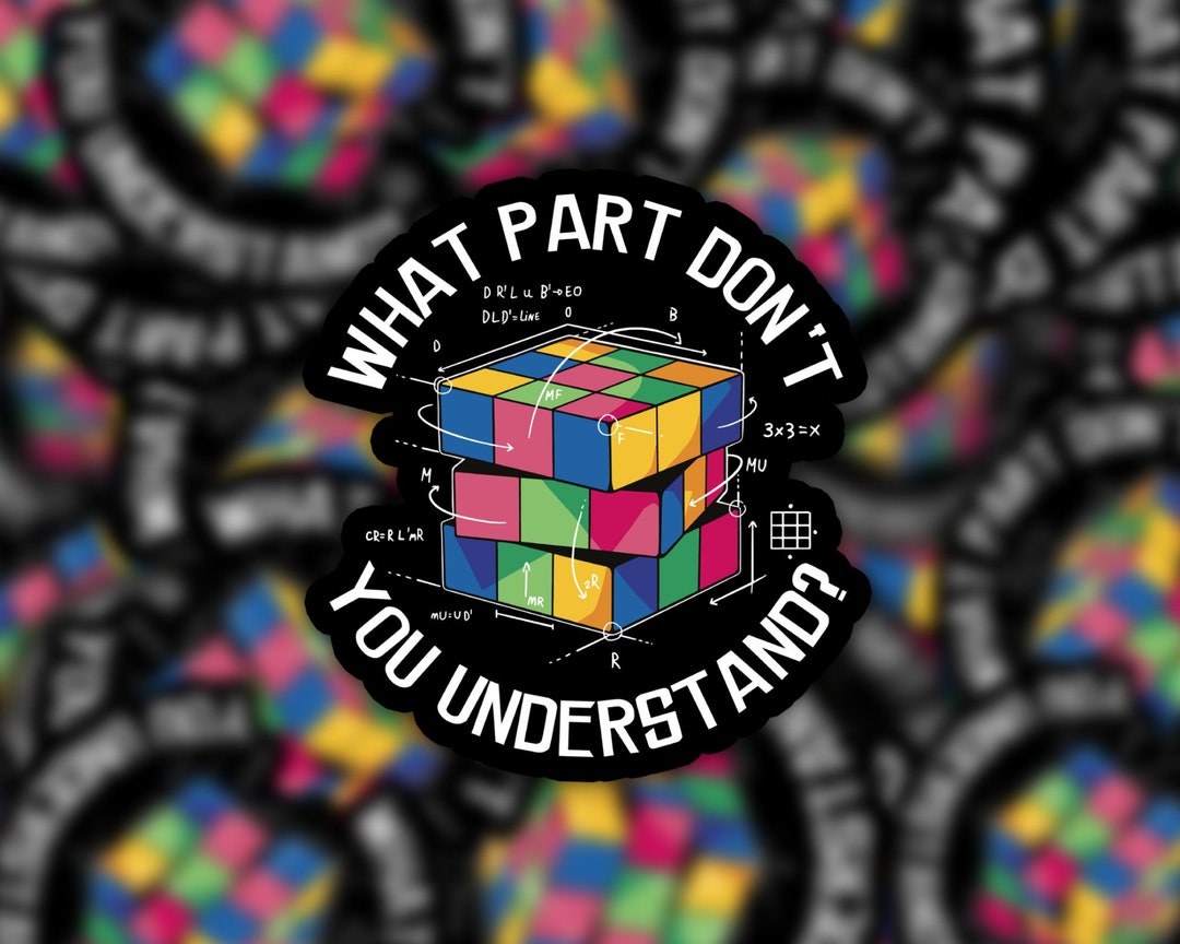What Part Don't You Understand Sticker, Puzzle Cube Sticker, Rubix Cube ...