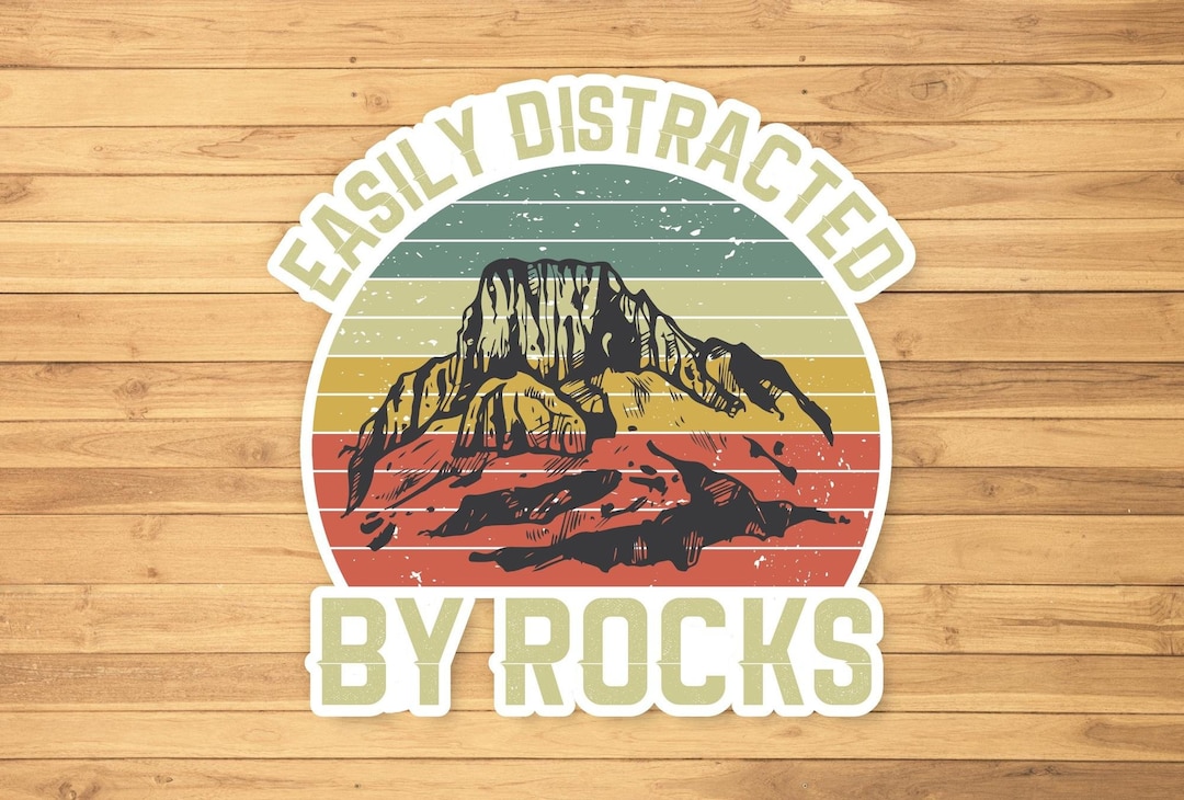 Easily Distracted by Rocks Vinyl Sticker, Funny Sticker, Rocks Laptop ...