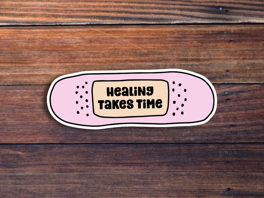 Healing Takes Time Sticker, Self Love Sticker, Mental Health Sticker ...