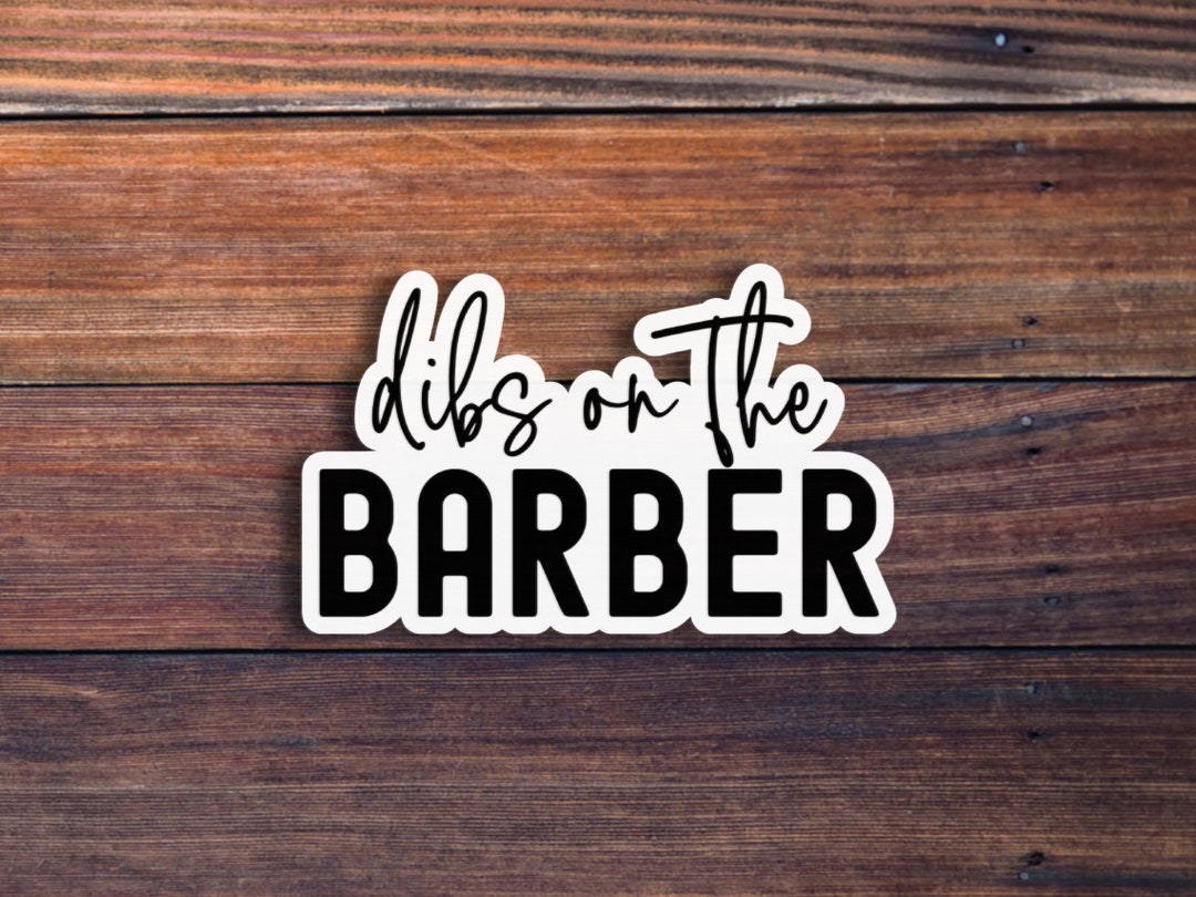 Dibs on the Barber Sticker, Funny Hair Dresser Sticker, Barber Shop ...