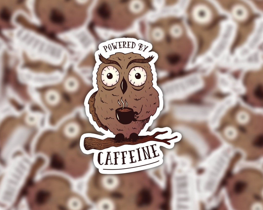 Powered by Caffeine Sticker, Owl Sticker, Funny Sticker, Coffee Shop ...