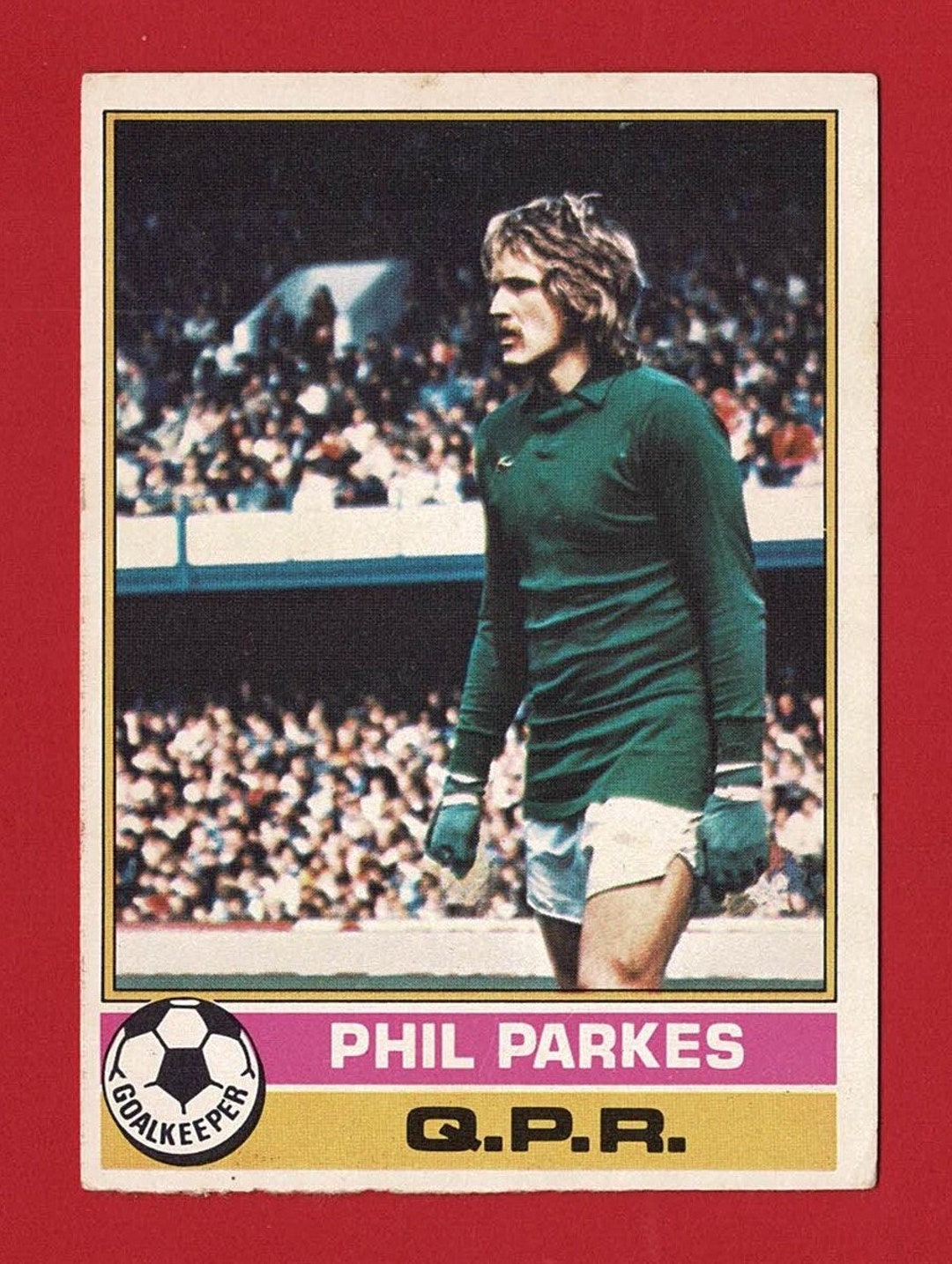 PHIL PARKES - ORIGINAL 1977 Footballer Gum Card - Queens Park Rangers ...
