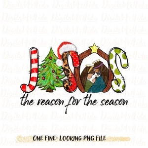 Jesus the Reason for the Season Png Files, Christmas Sublimation, Baby ...