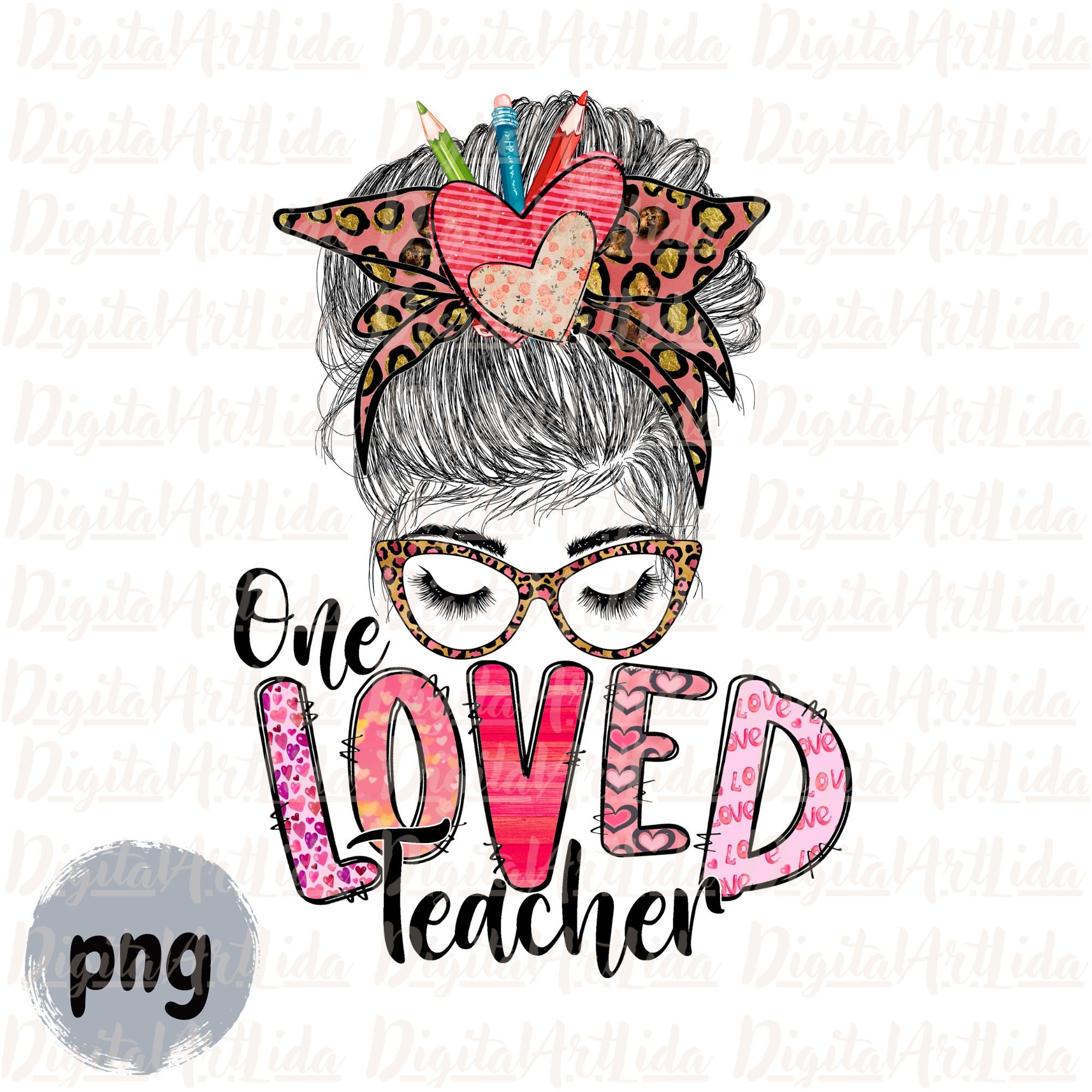 One Loved Teacher PNG, Valentine's Day Png, Valentine Teacher Life ...