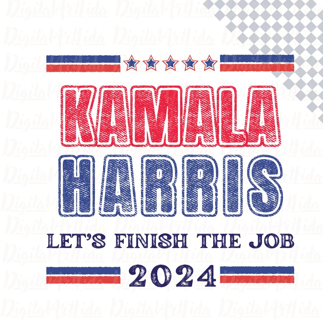 Kamala Harris Lets Finish the Job Png, Kamala 2024 Png, Vice President ...