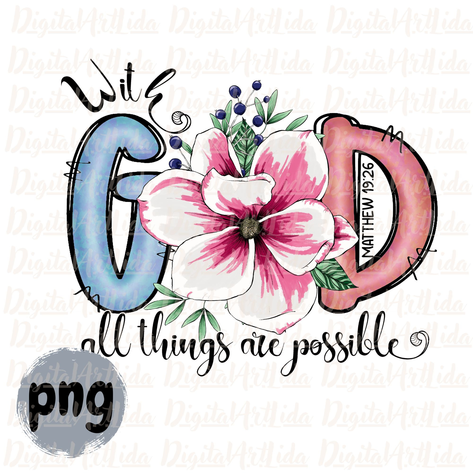 God Christian Png, Jesus Faith Design Sublimation Download, Bible Verse, With God All Things Are ...