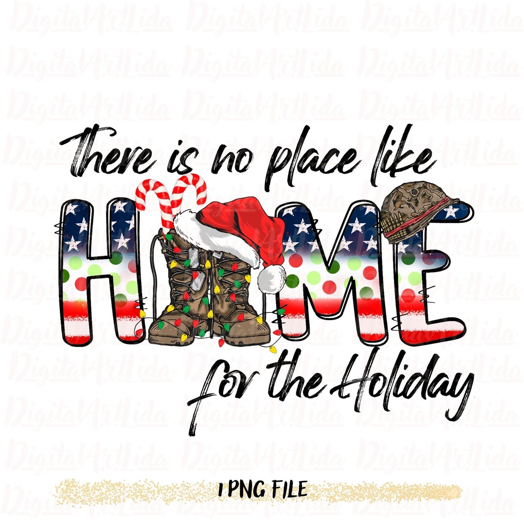 Army Christmas Png Design Download, There is No Place Like Home for the ...