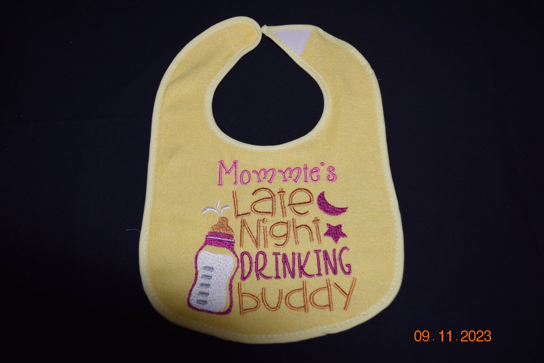 Mommie's Late Night Drinking Buddy Baby Bib - Etsy