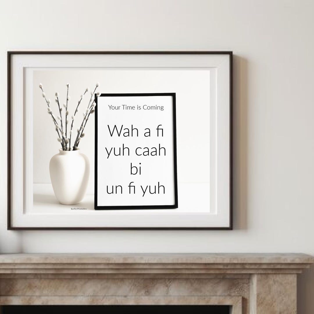 Wah A Fi Yuh Caah Bi Un Fi Yuh, Jamaican Words of Wisdom, Caribbean ...