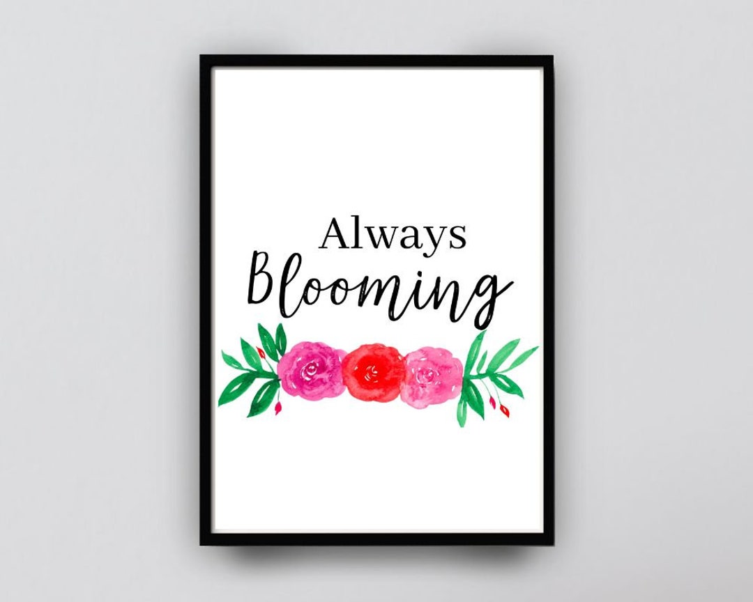 Watercolour Flower Print | Flower Quote Art | Botanical Wall Art ...