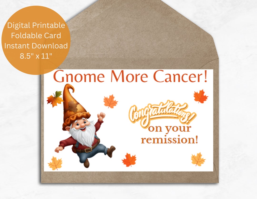 Printable Card - Cancer is Gone! "gnome More Cancer!" - Instant ...