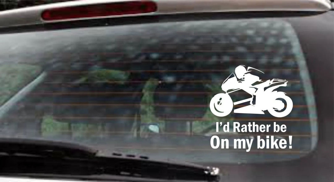 Funny Car Van Window Bumper Decal Sticker Biker Rather Be on My Bike - Etsy