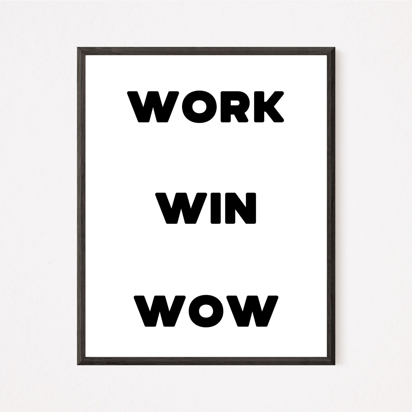 WORK WIN WOW, Motivational Quotes, Office Decor Wall Art, Home Decor ...