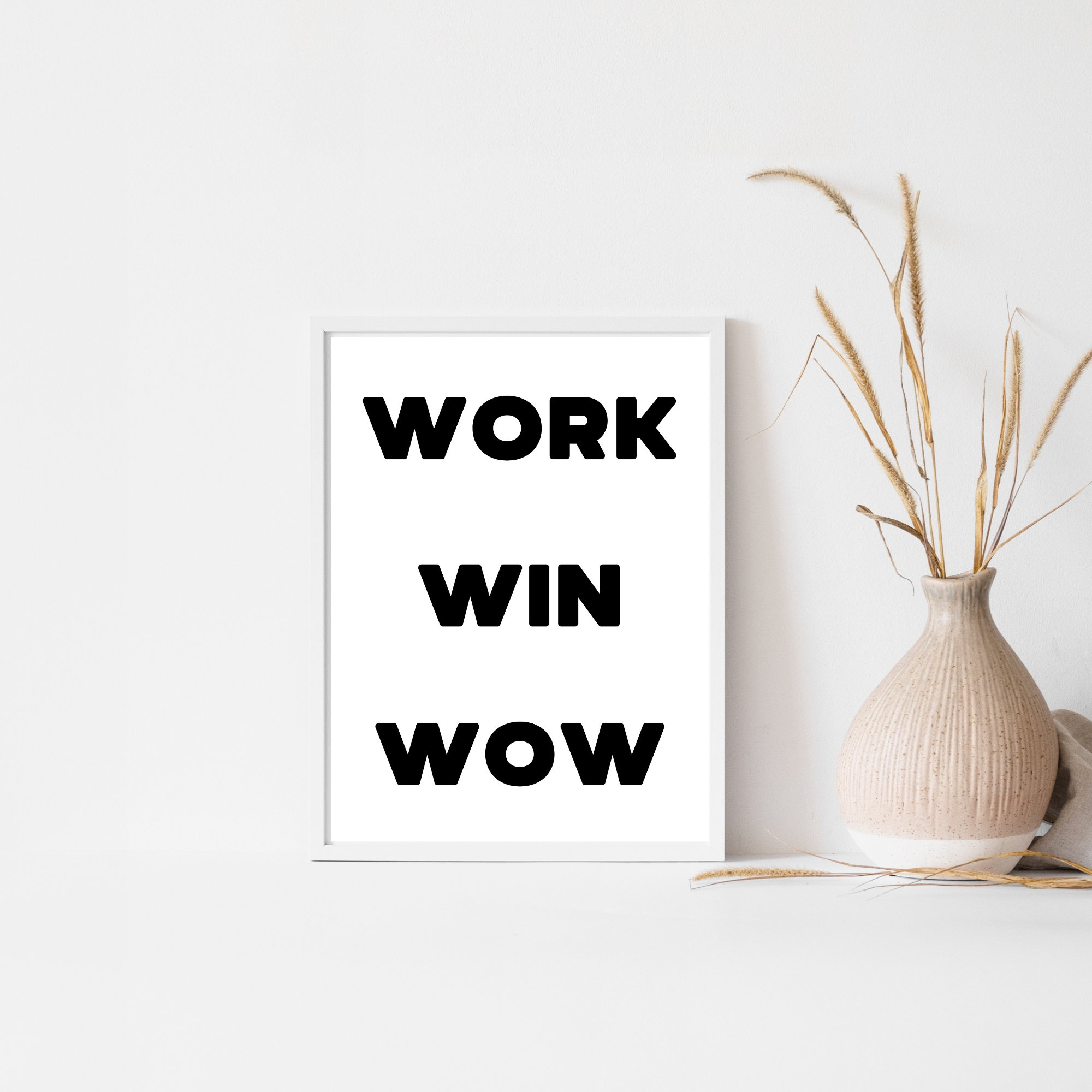 WORK WIN WOW, Motivational Quotes, Office Decor Wall Art, Home Decor ...