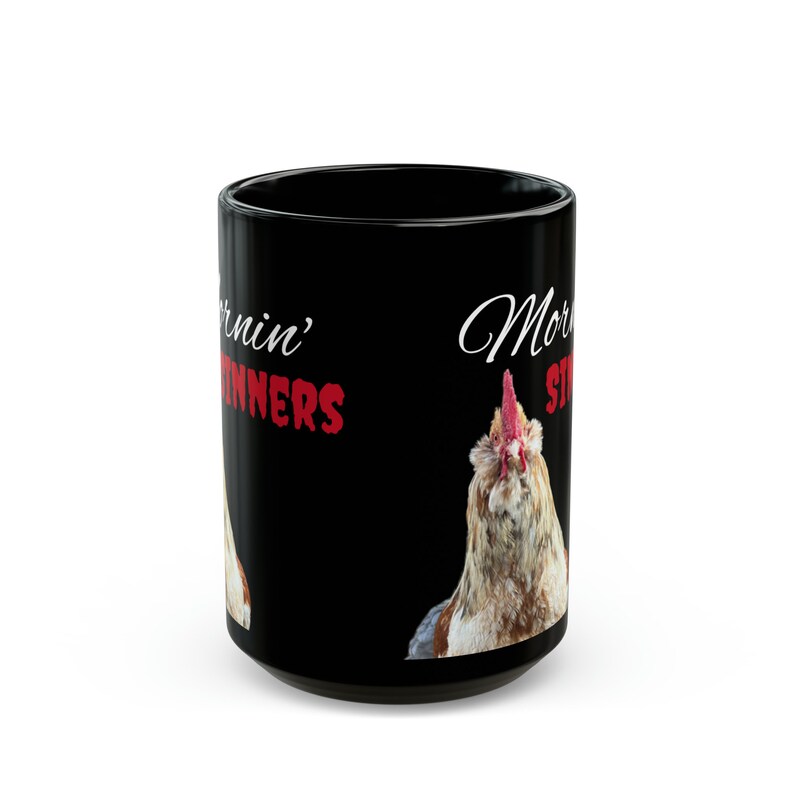 Mornin' Sinners Funny Judgmental Rooster/chicken 15oz Black Ceramic ...