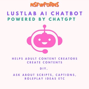 Lustlab AI Chatbot - Create Contents for Adult Content Creators and Agents | Onlyfans ...