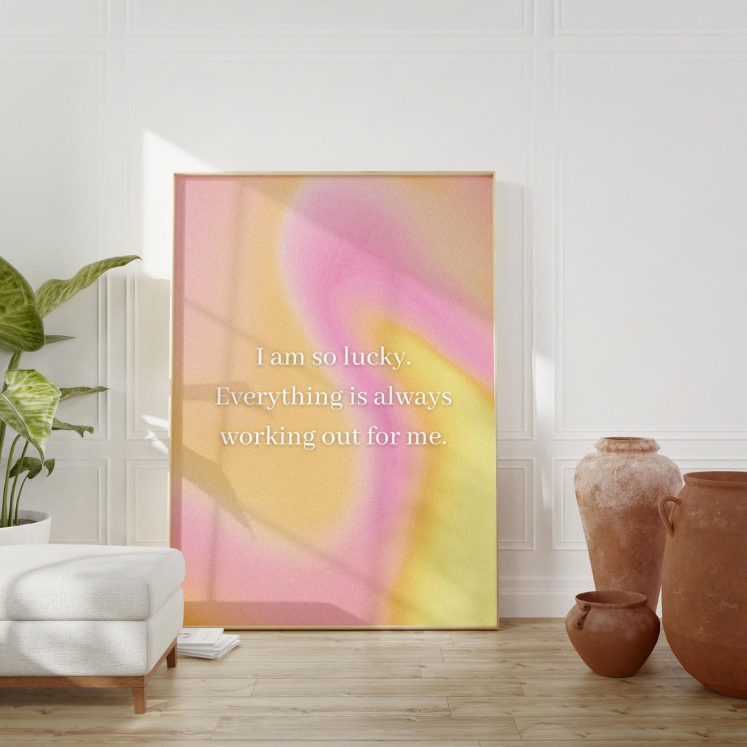 I Am so Lucky Gradient Art Print: Manifestation Poster (digital ...
