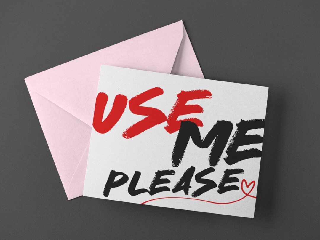 Use Me, Please - BDSM Card for Dom From Begging Sub, Birthday or ...