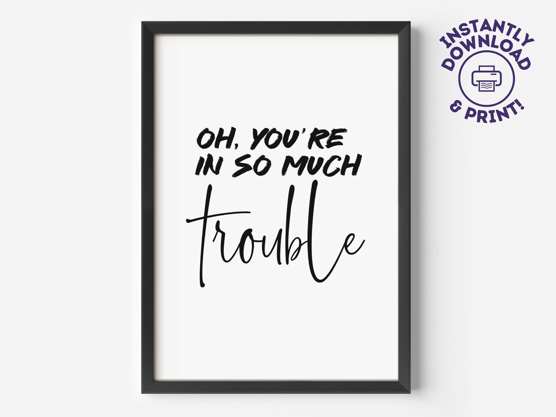 Dom Quote Oh Youre In So Much Trouble Minimalist Dom Sub