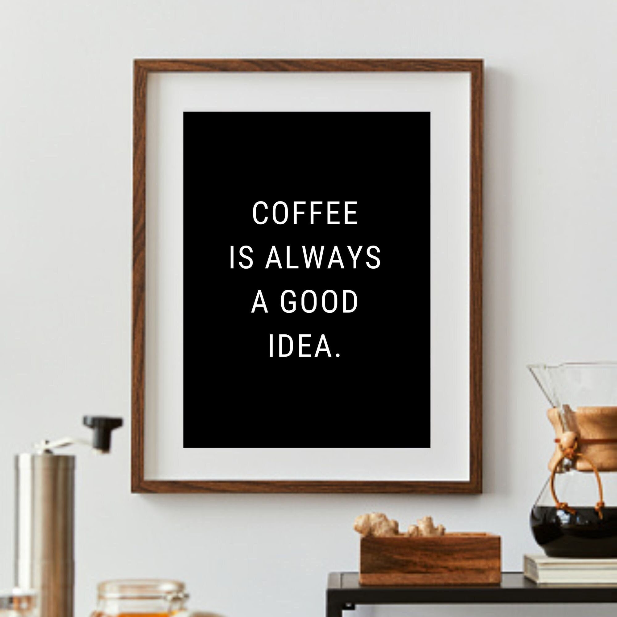 Coffee Wall Art, Quote Wall Art, Printable Wall Art Quote, Coffee Bar ...