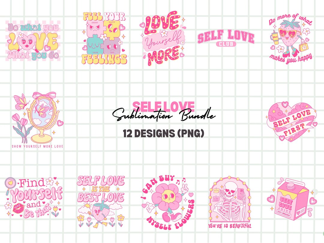 Self Love PNG Sublimation Bundle, Positive Affirmations Svg, Kindness ...
