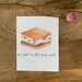 You Make Me Feel Gooey Inside Smores Card Pun Card Silly Cards Foodie ...