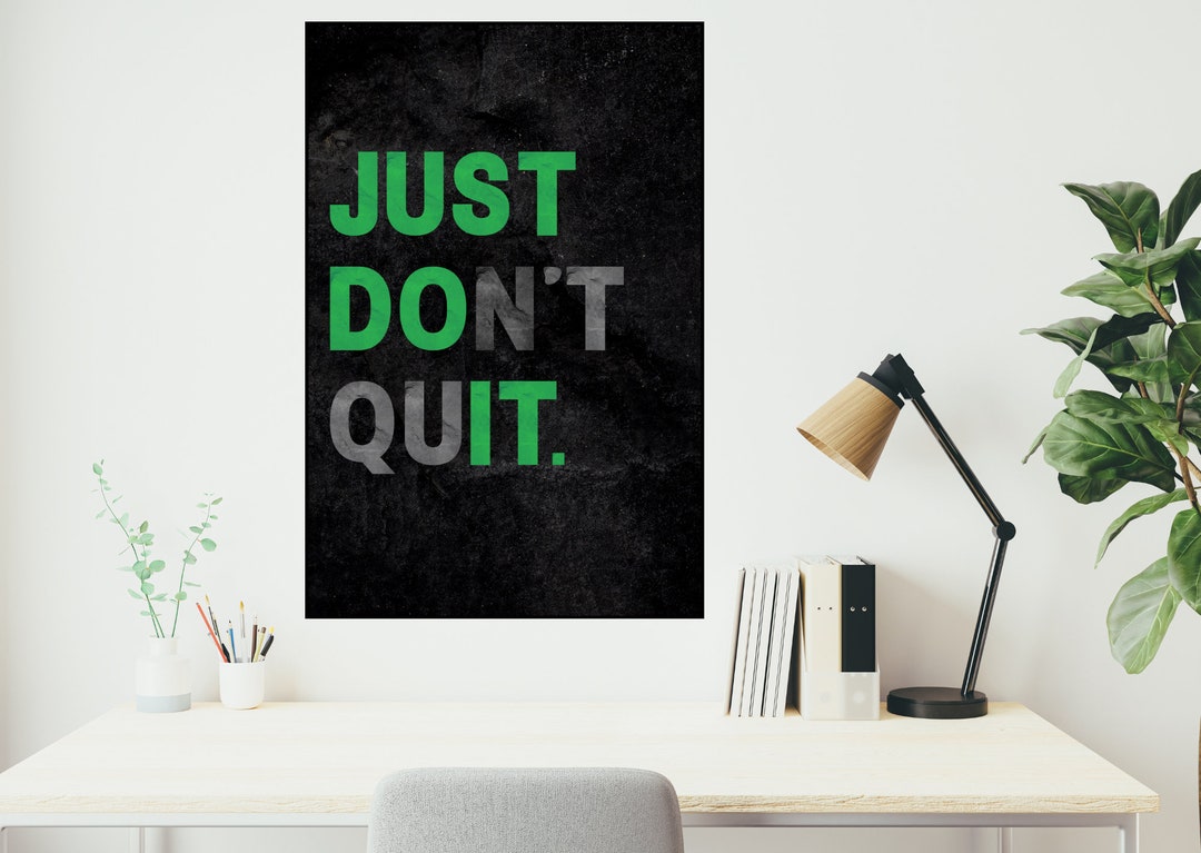 Just Don't Quit (just Do It) Motivational Wall Poster - Etsy