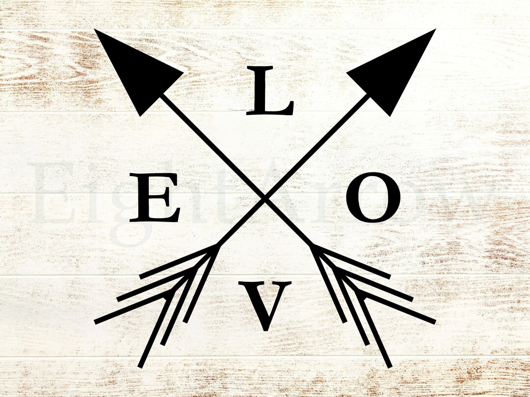 Love Arrows SVG Love SVG Valentines Svg Valentines Svg Love Svg Holiday ...
