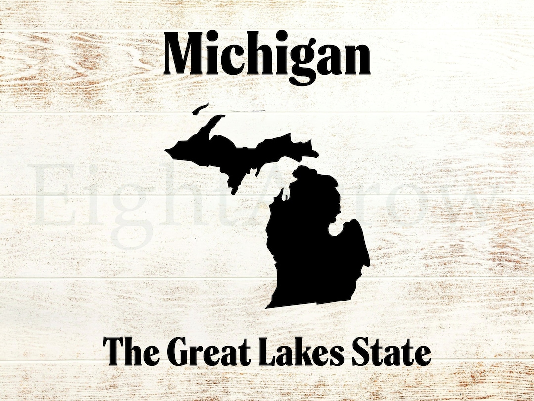 Michigan the Great Lakes State, State Svg, Silhouette, Svg Files for ...