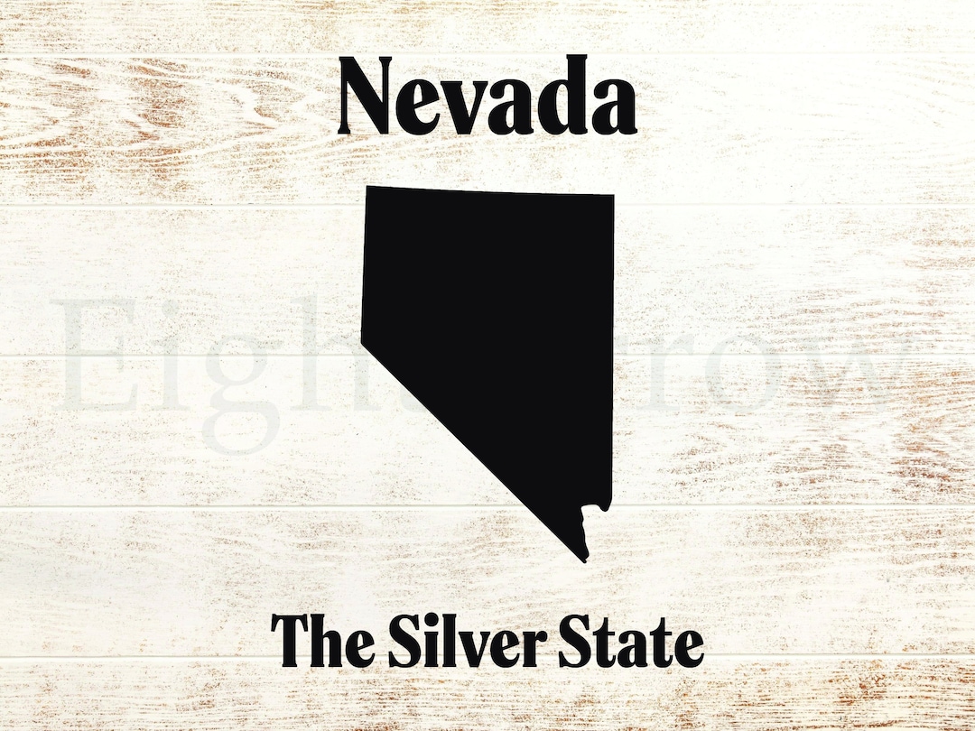 Nevada the Silver State, State Svg, Silhouette, Svg Files for Cricut ...