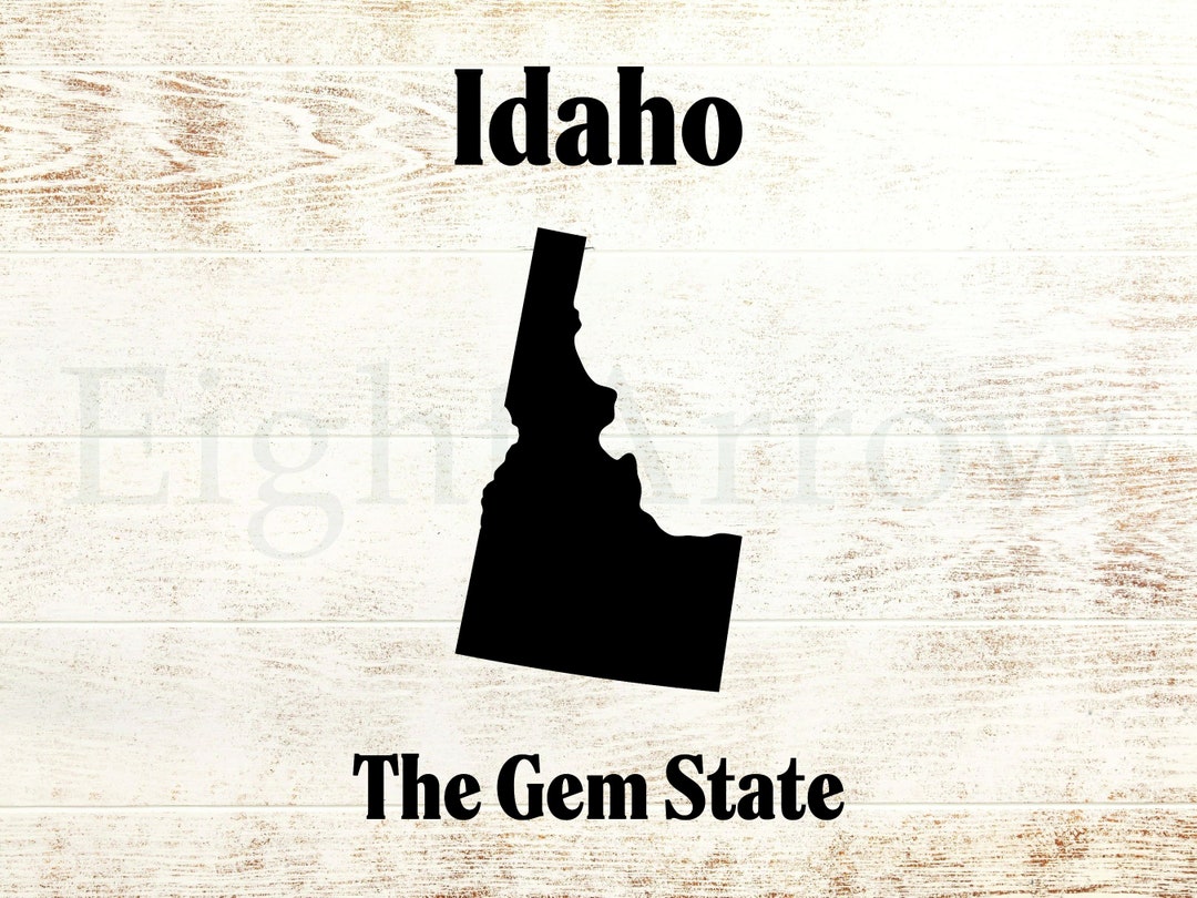 Idaho - the Gem State, State Svg, Silhouette, Svg Files for Cricut, Svg ...