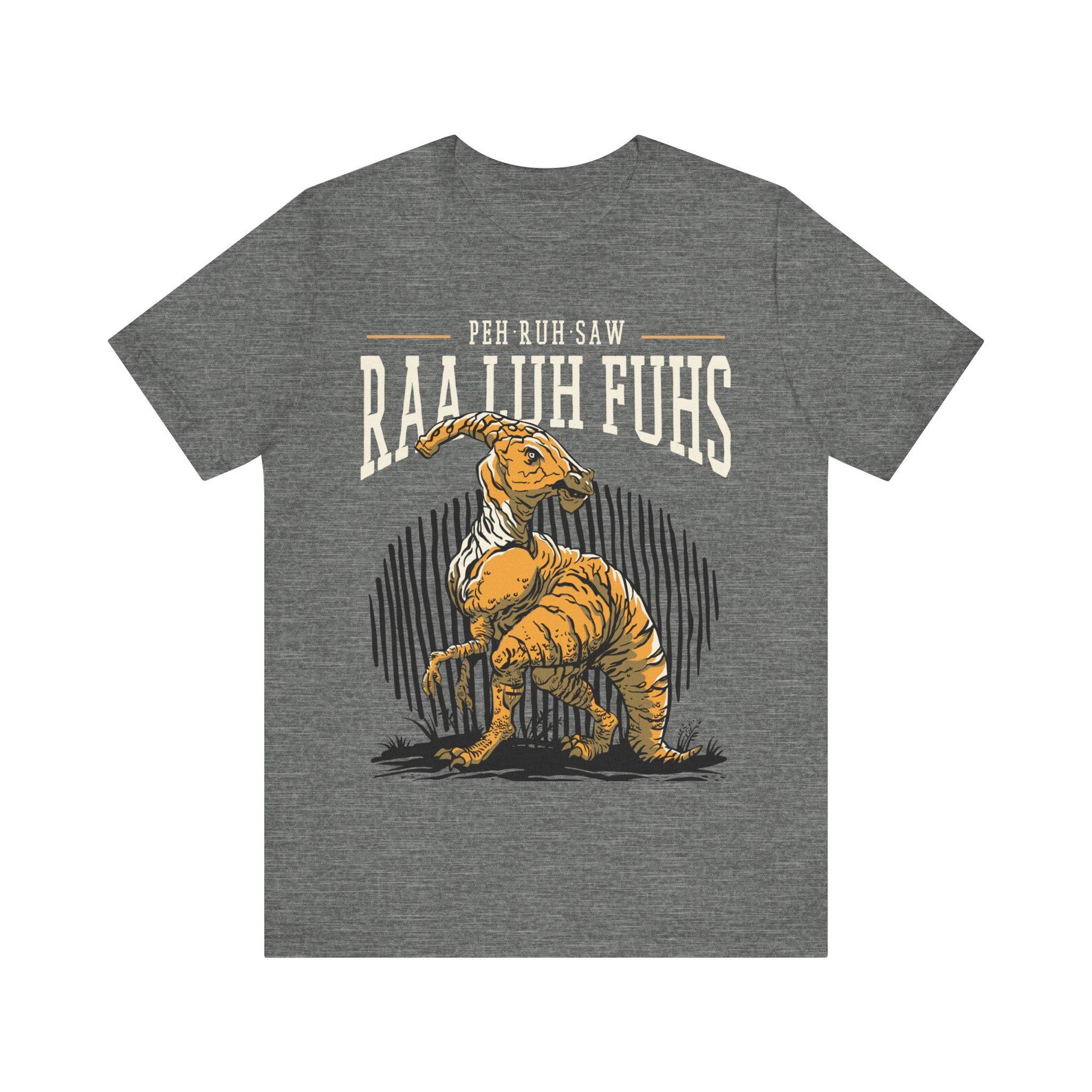 The Parasaurolophus Shirt (peh · Ruh · Saw · Raa · Luh · Fuhs ...