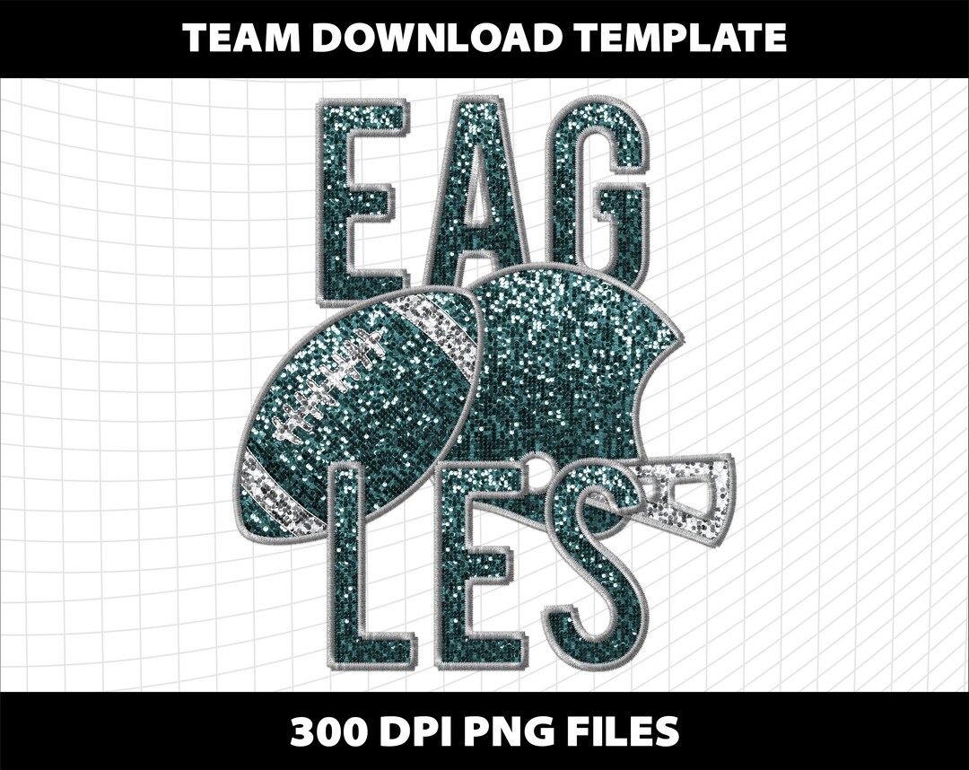 Eagles Football Faux Stitch Embroidery Sequin Glitter Tshirt PNG Sublimation Applique Patch ...
