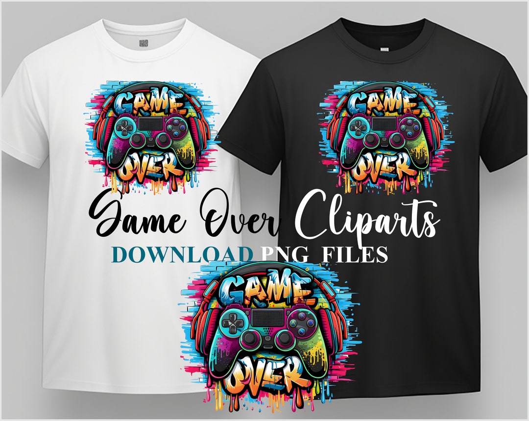 Game Over Graffiti Watercolor Paint Clipart Sublimation Template Mens T ...