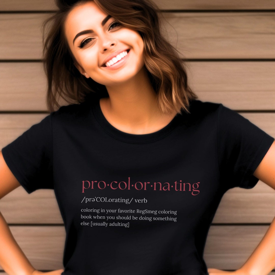 Pro-col-or-na-ting Definition T-shirt Clever Slogan Quote Tee - Etsy
