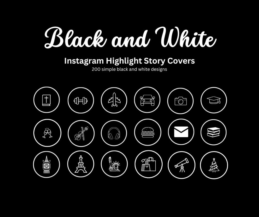 200 Instagram Story Highlight Covers | Simple | Black and White Design ...