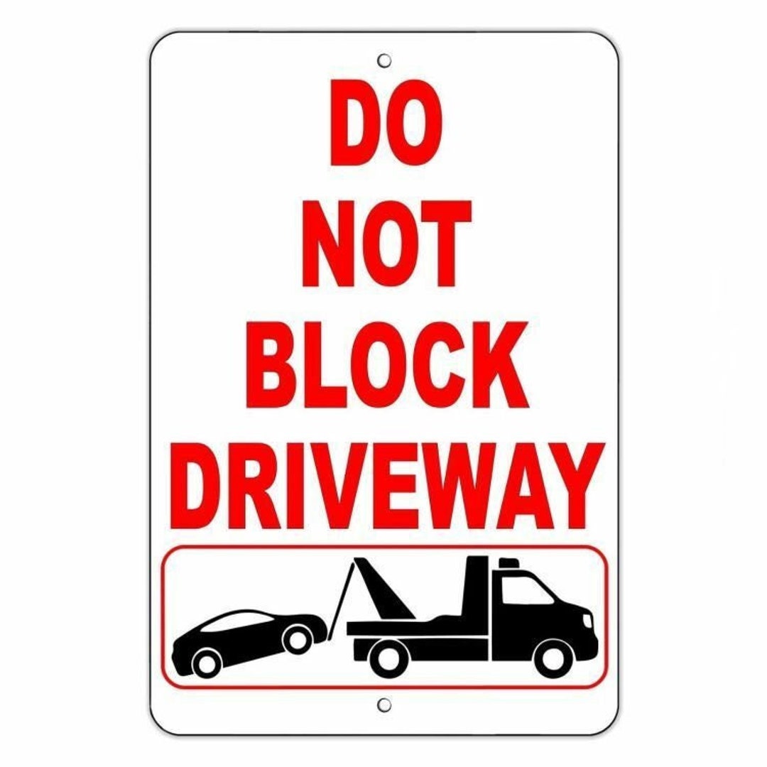 Do Not Block Driveway Metal Sign / Magnetic Sign / Decal No Parking ...