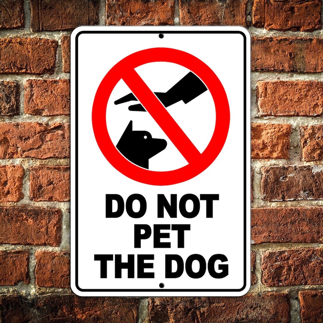 Do Not Pet the Dog /beware of Dog Sign / Decal / Magnetic Sign ...