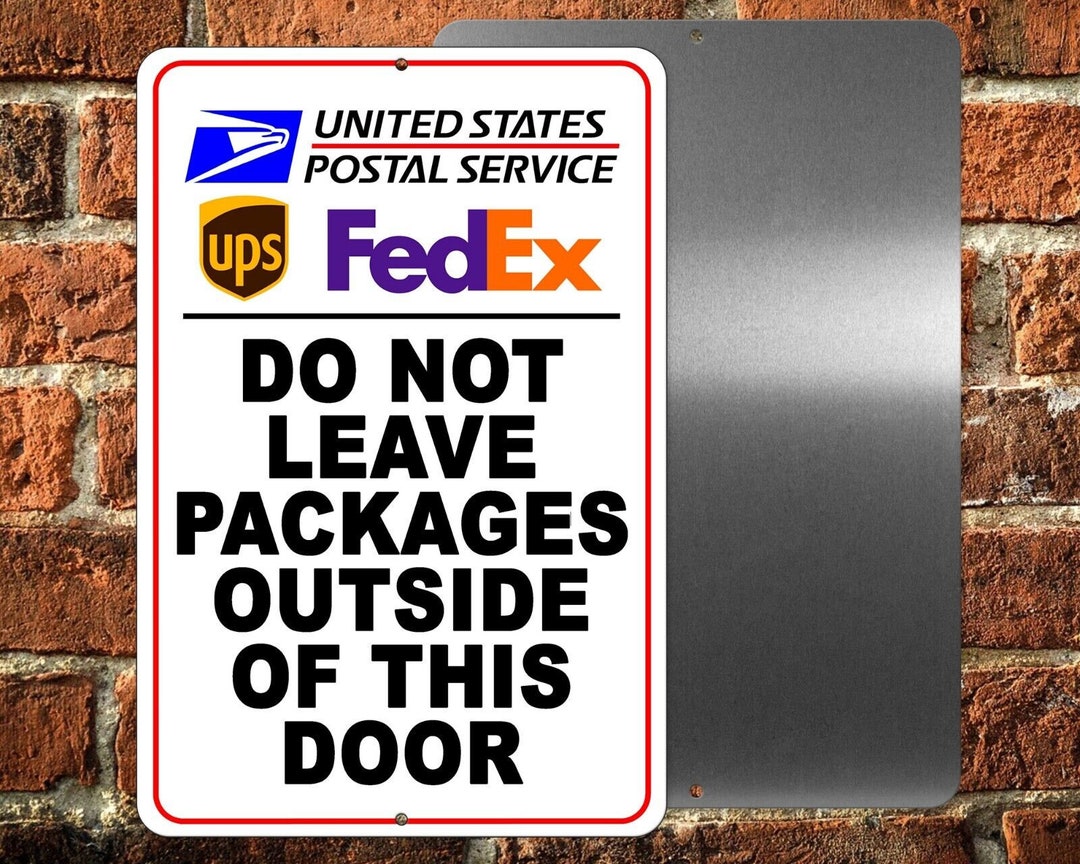 Do Not Leave Packages Outside of This Door Sign Metal 3 Sizes Delivery ...