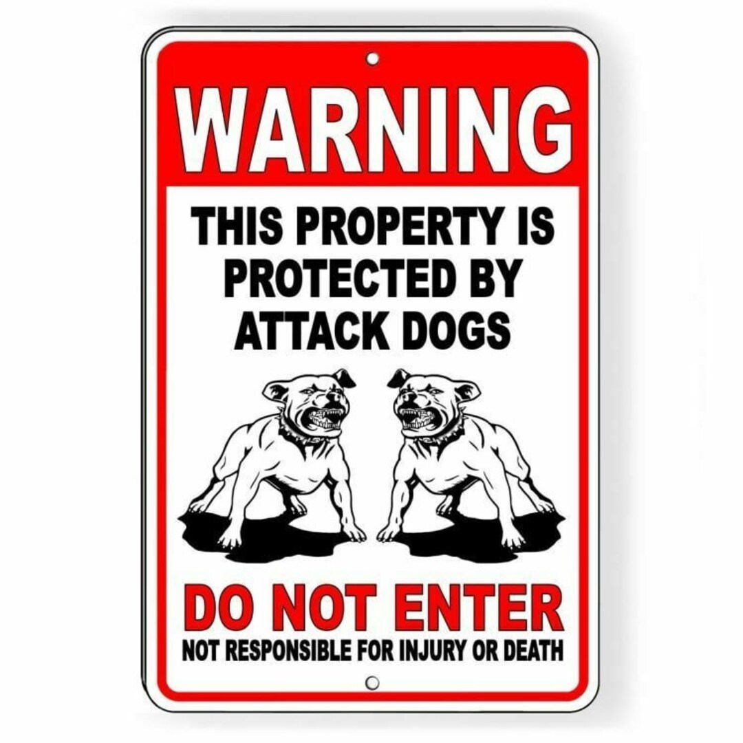 Warning Protected by Attack Dogs Do Not Enter Sign / Decal Security ...