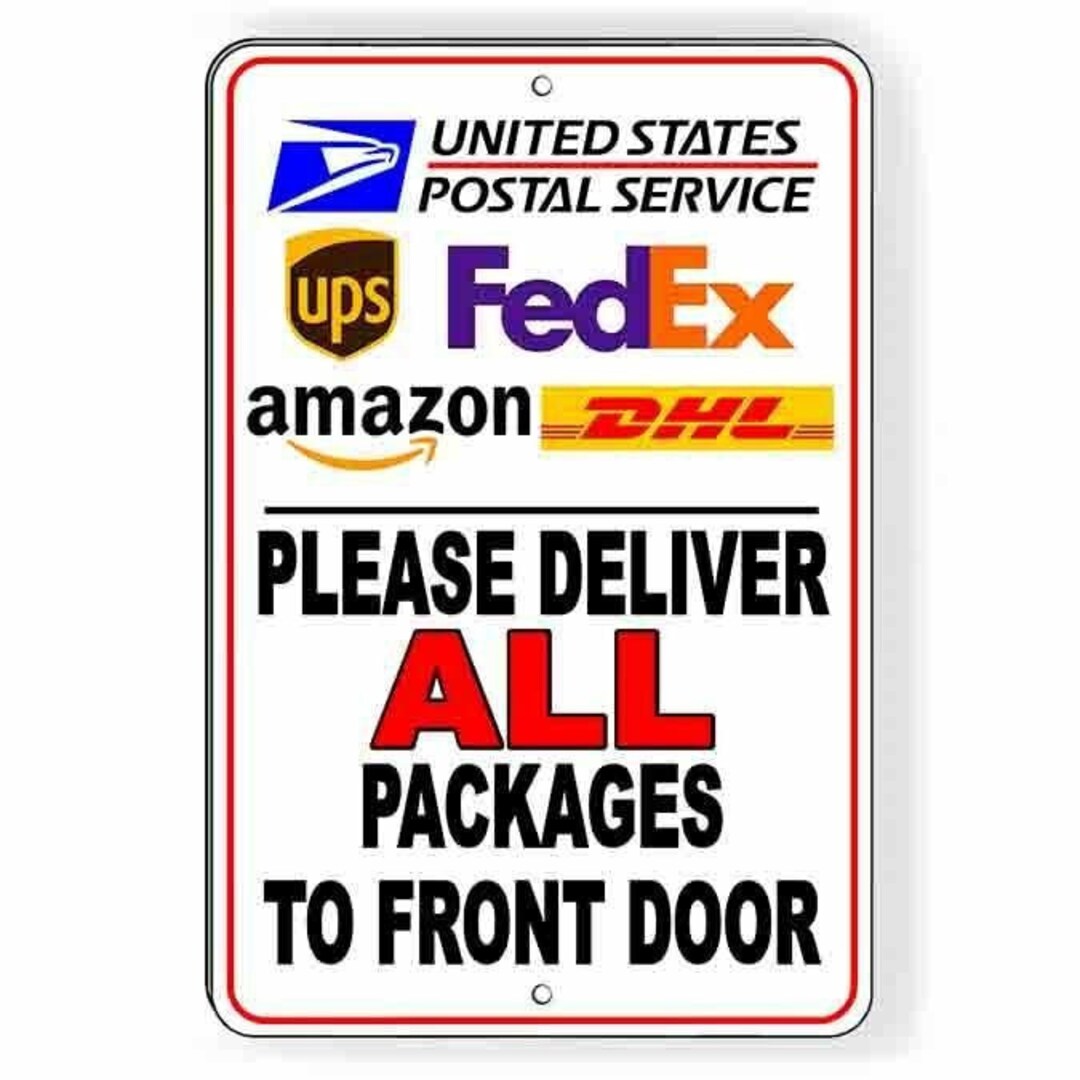 Deliver All Packages to Front Door Sign / Decal / Dhl Amazon Usps I332 ...