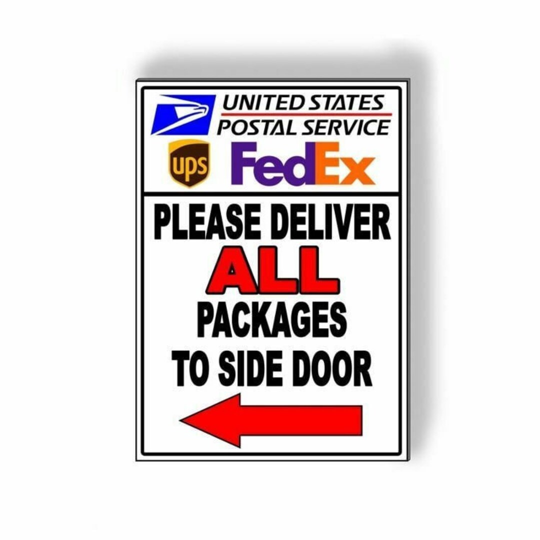 Please Deliver All Packages to Side Door Arrow Left Ups Sign / Decal ...
