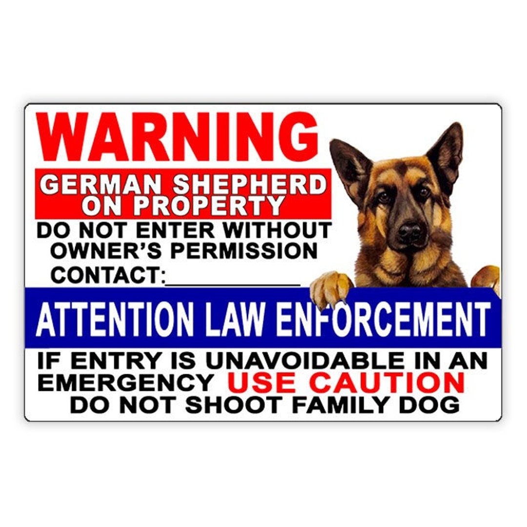 Beware of German Shepherd Do Not Enter Without Permission Do Not Shoot ...