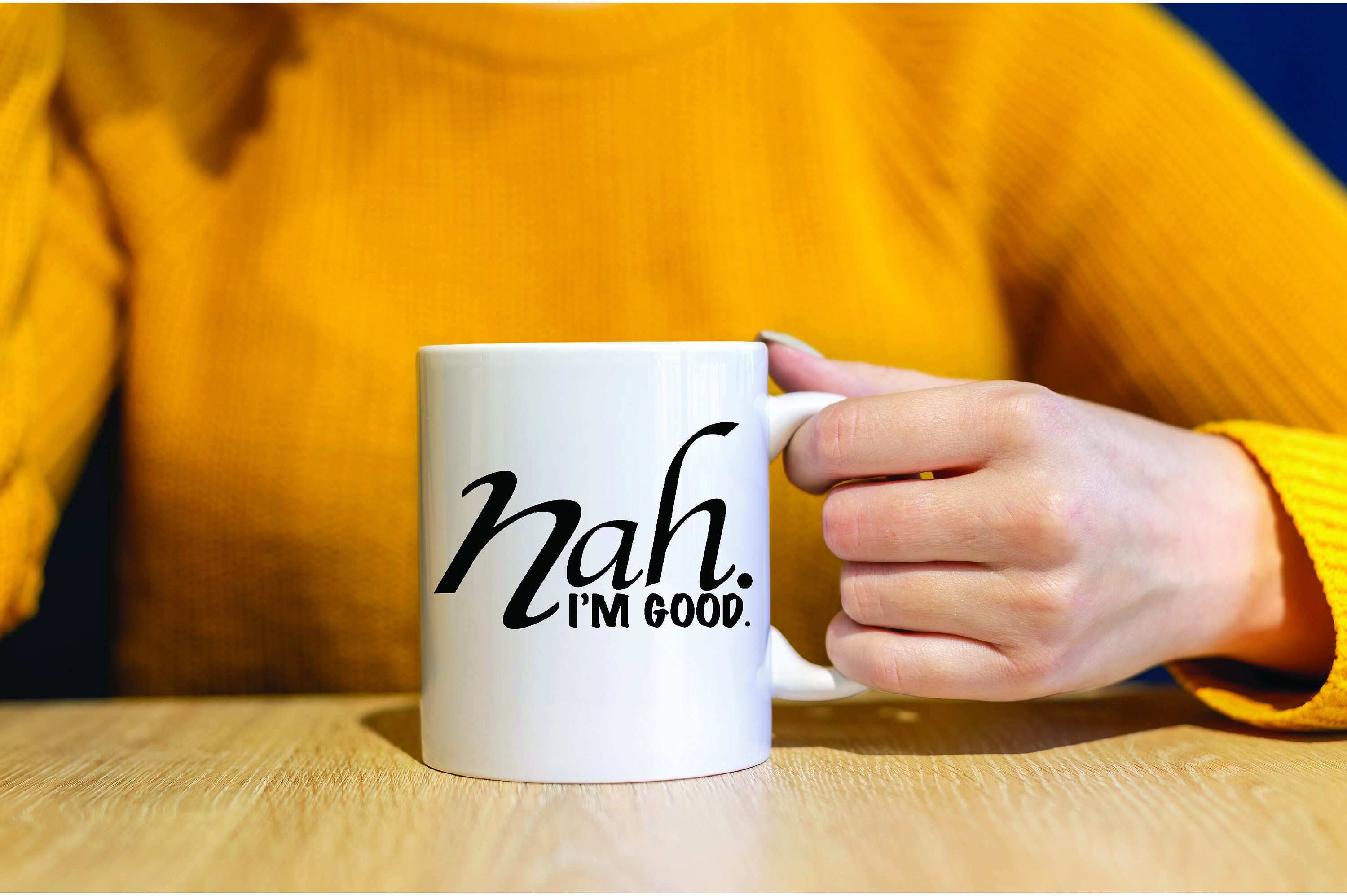 Nah I'm Good SVG, Nah I'm Good PNG, Coffee Mug, Nah I'm Good SVG, Quote ...