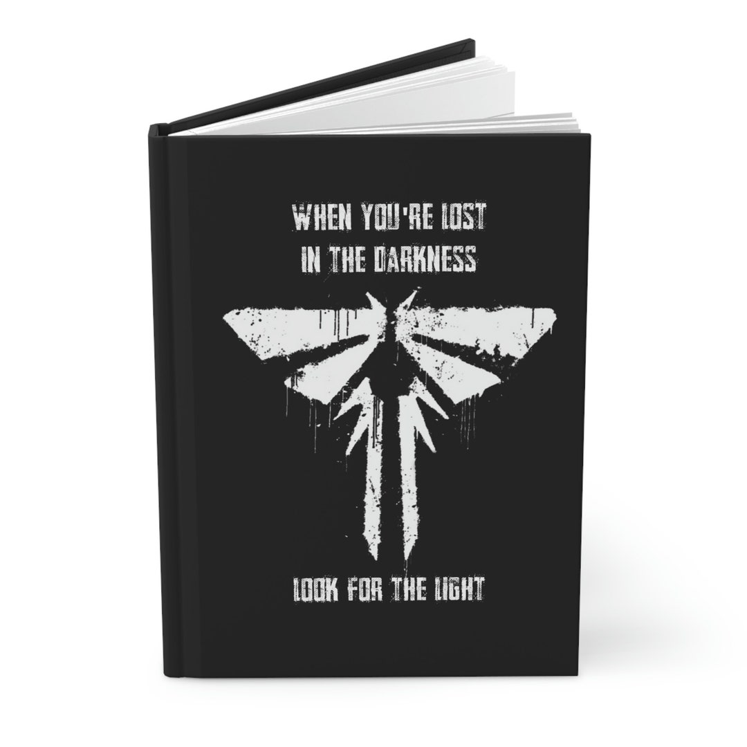 The Last of Us Fireflies Motto Notebook Design Hardcover Journal Matte ...