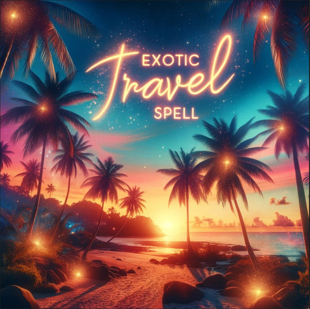 EXOTIC TRAVEL SPELL Dreamy Vacations for Your Soul read the Description ...