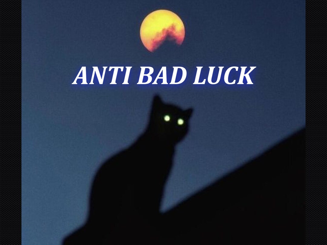 BAD LUCK SHIELD It Will Protect You Against Bad Luck so You Can Just ...